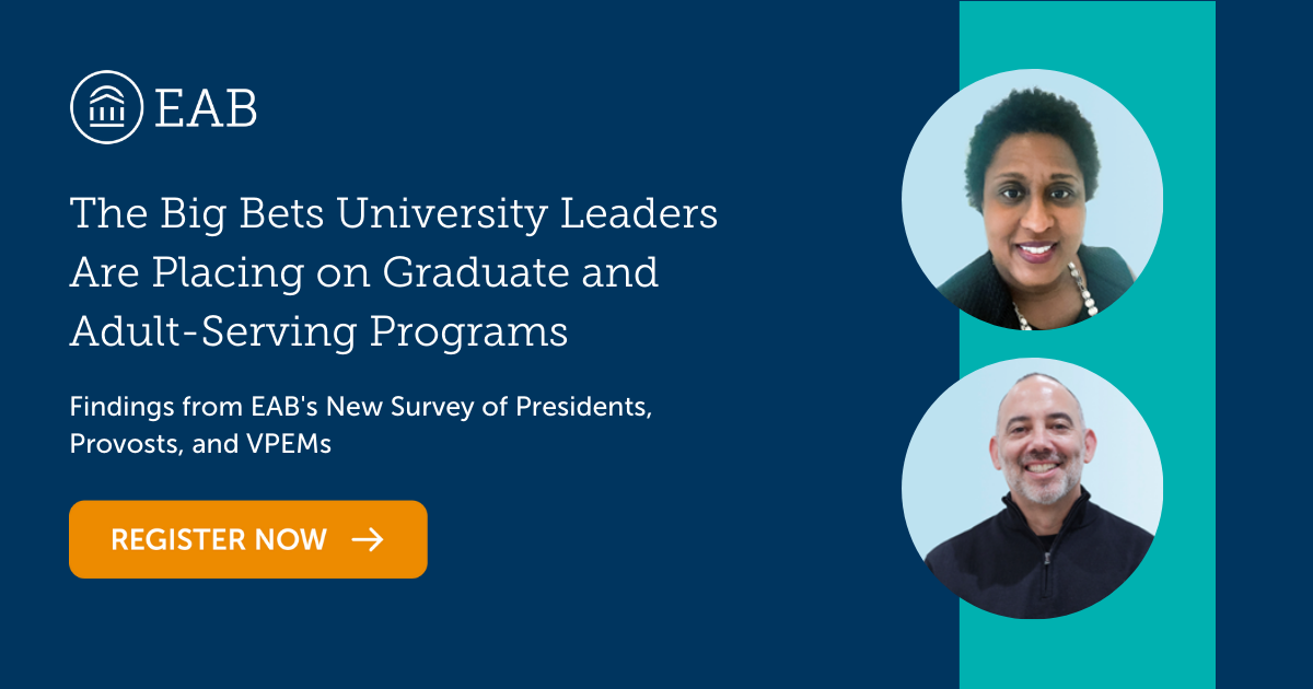 Big Bets University Leaders Are Placing on Graduate, Online, and Adult ...