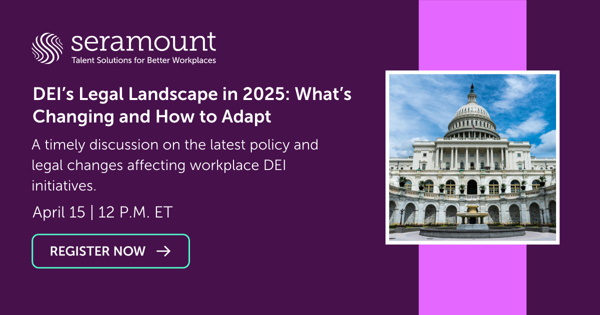 DEI’s Legal Landscape in 2025: What’s Changing and How to Adapt