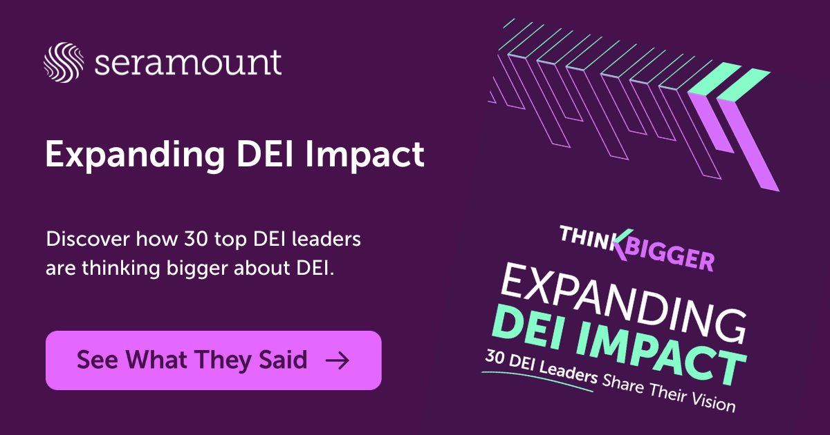 Expanding DEI Impact: 30 DEI Leaders Share Their Vision