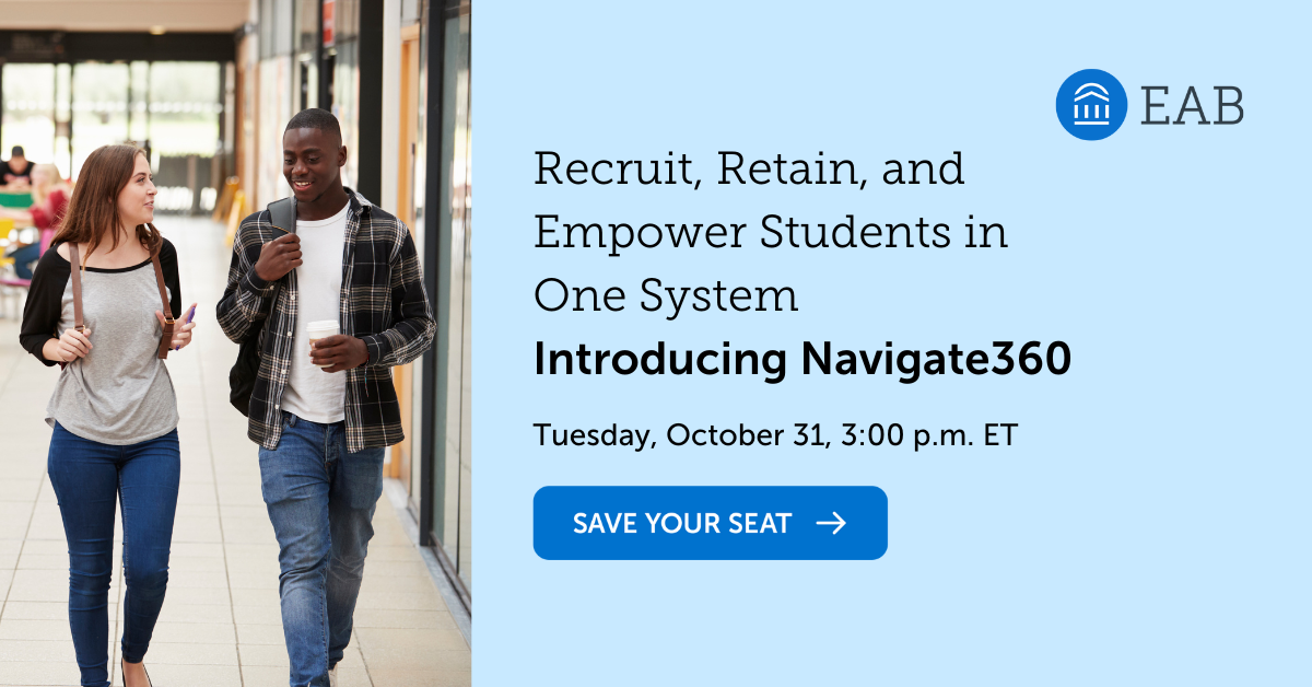 A New Era in Community College Student Success: Unveiling EAB’s Navigate360