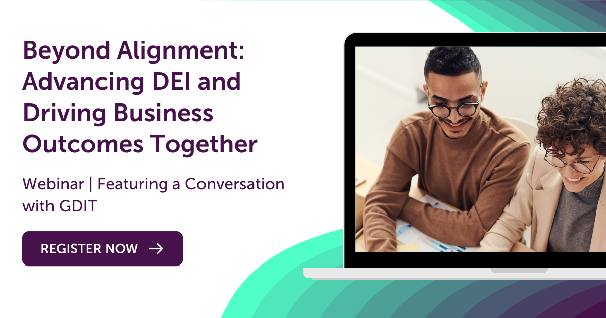 Beyond Alignment: Advancing DEI and Driving Business Outcomes Together