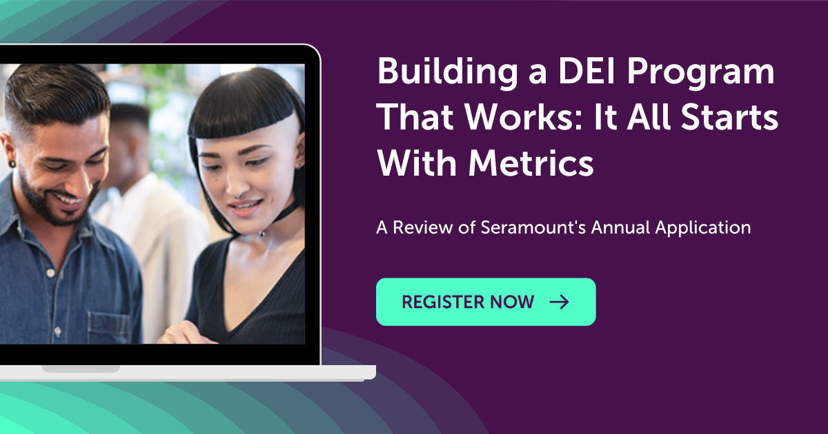 Building a DEI Program That Works: It All Starts With Metrics