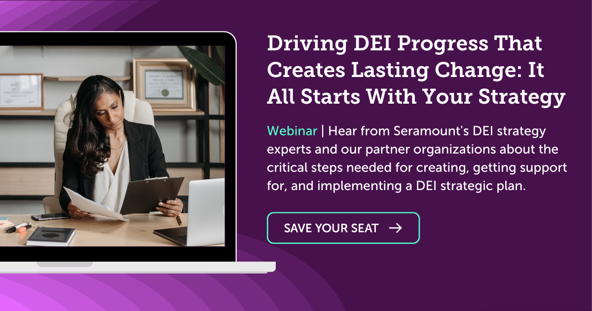 Driving DEI Progress That Creates Lasting Change: It All Starts With ...